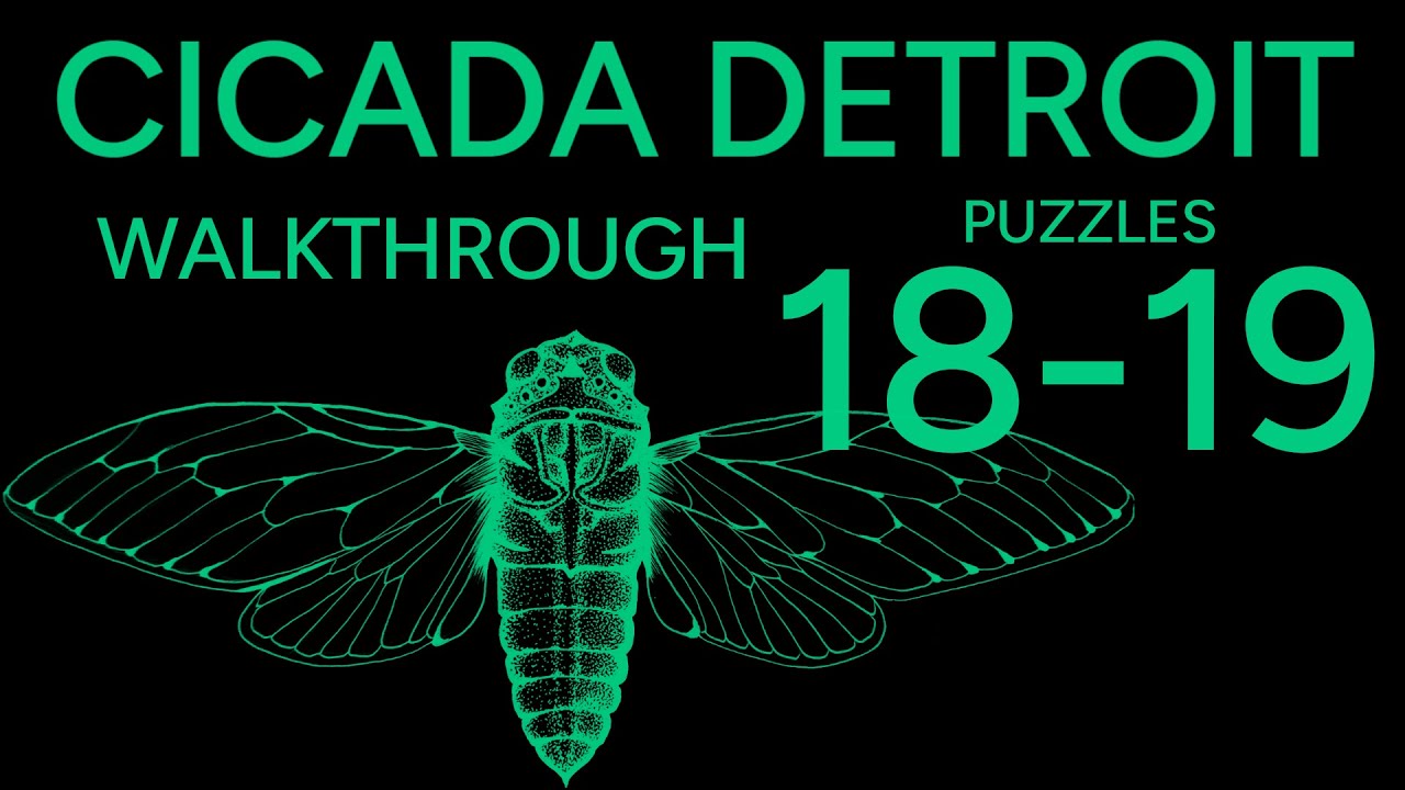Cicada Detroit Puzzle Walkthrough | 18-19 - YouTube