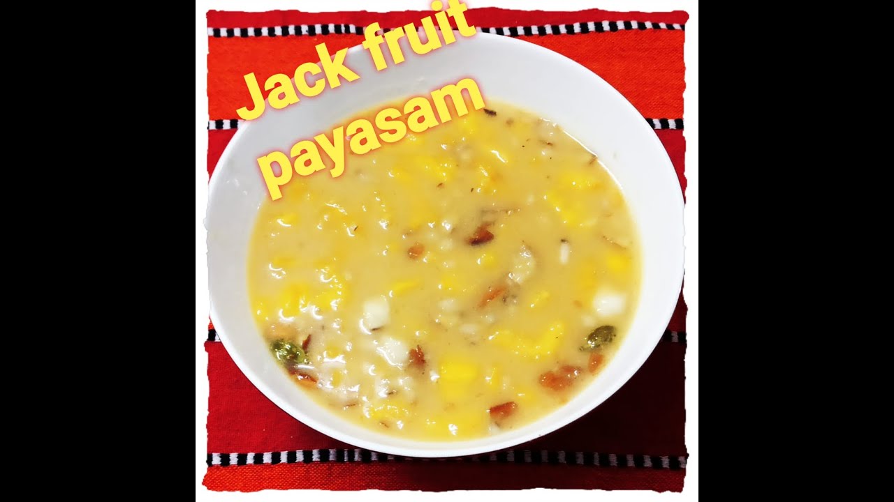 JACK FRUIT PAYASAM | PALA PAZHAM PAYASAM | EASY PAYASAM RECIPE - YouTube