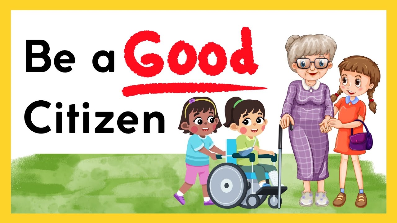 Good Citizen | How To Be A Good Citizen | Educational Videos For Kids ...