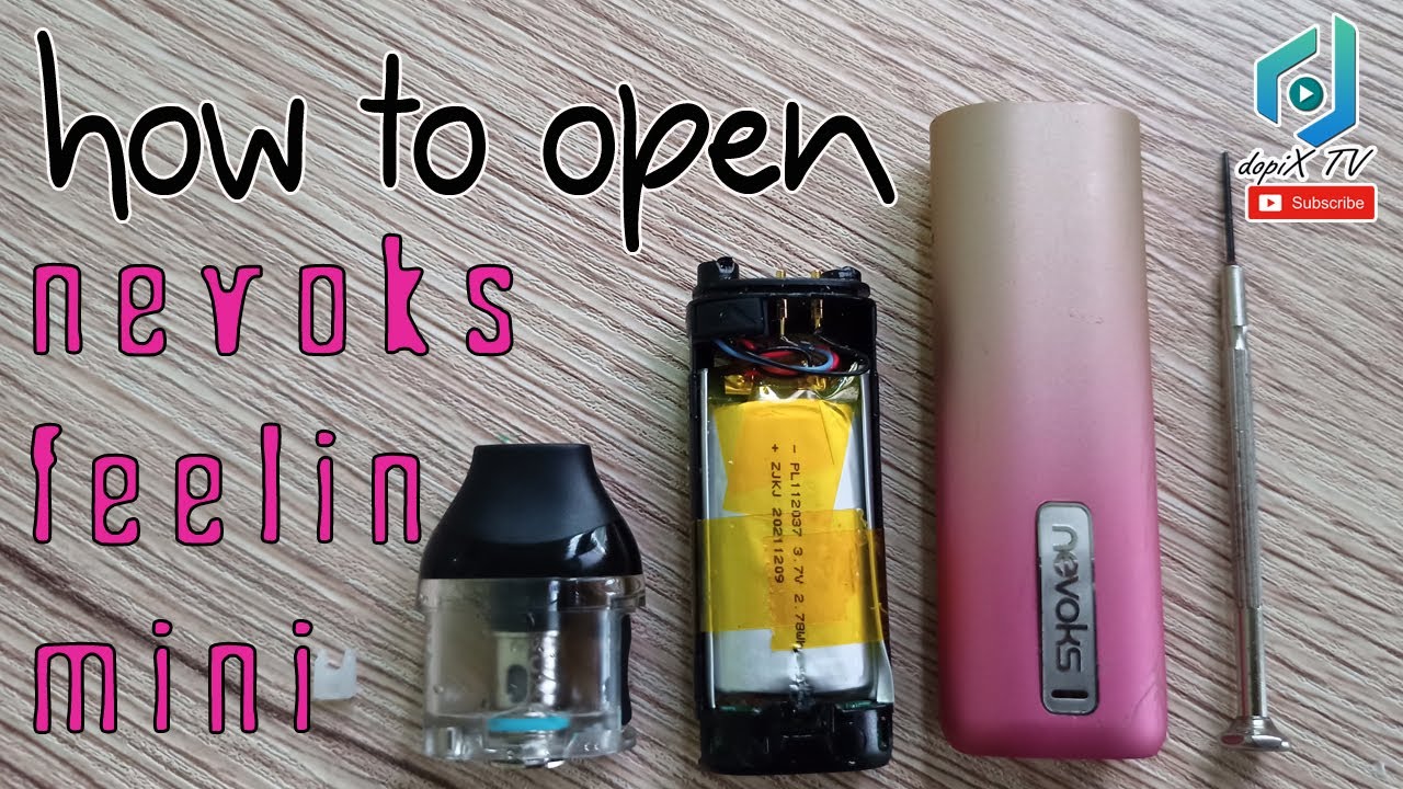 HOW TO OPEN NEW NEVOKS FEELIN MINI | Dopix Tv - YouTube