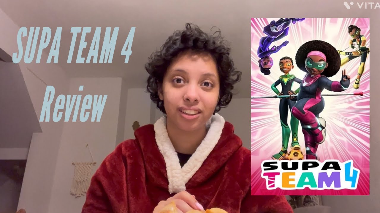 SUPA TEAM 4 Review | African Girl Power | Strong Female Protagonist ...