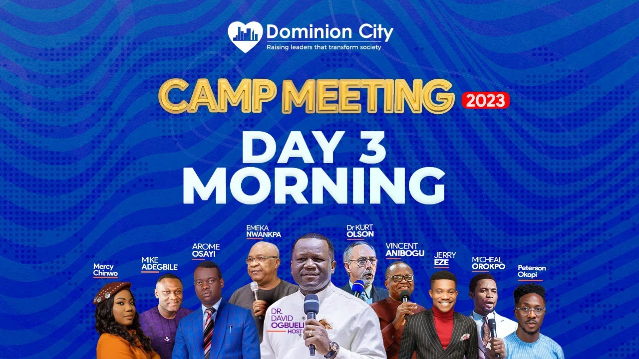 DAY 3 (MORNING) : CAMP MEETING 2023 || 8TH APRIL 2023 - YouTube