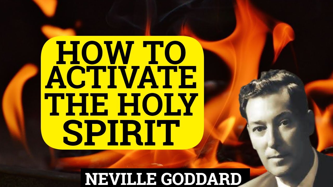 Neville Goddard How To Activate The Holy Spirit YouTube Neville Goddard How To Activate The Holy Spirit YouTube