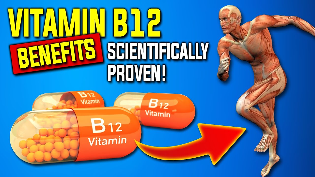 Insane Benefits Of Vitamin B12 Backed By Science Youtube