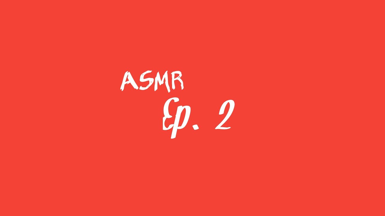 ASMR #2 - YouTube