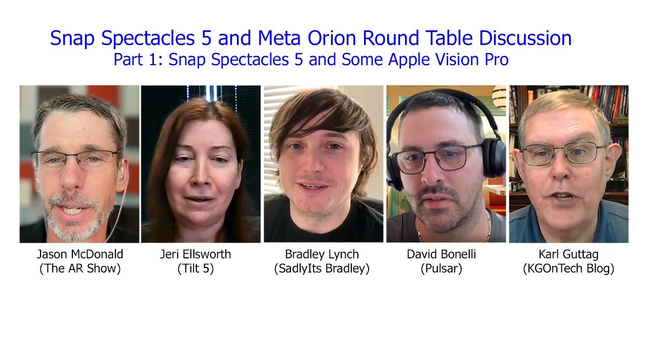AR Roundtable Part 1 Snap Spectacles 5 and some Apple Vision Pro - YouTube