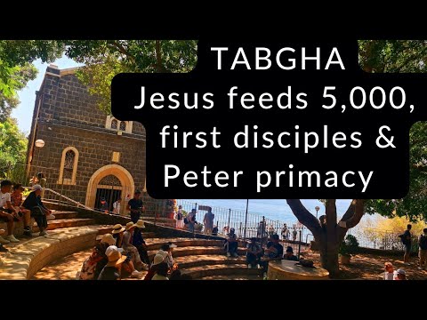 Let's visit TABGHA. Here JESUS fed the 5000 men, chose His FIRST ...