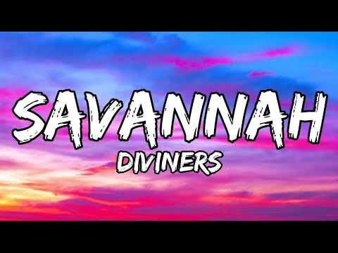 Diviners - Savannah (feat. Philly K) (Lyrics) - YouTube