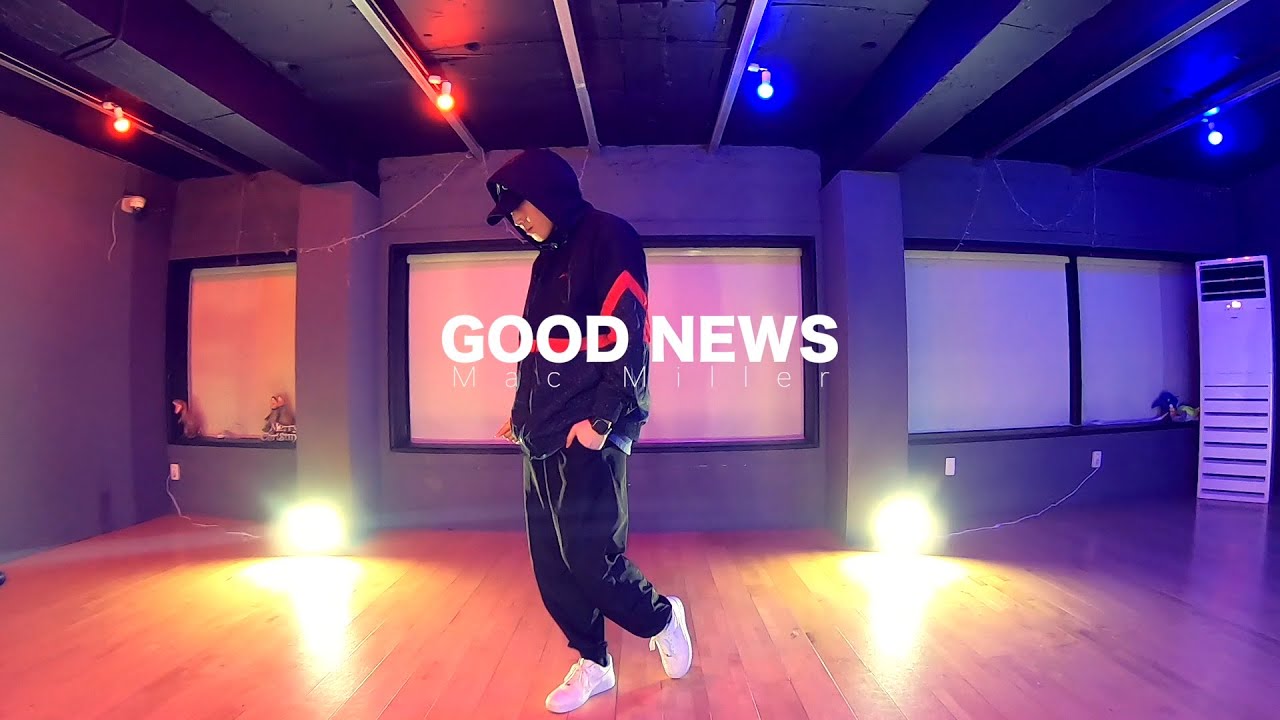 Mac Miller "GOOD NEWS" Choreography by LEEQANG | DANCE - YouTube