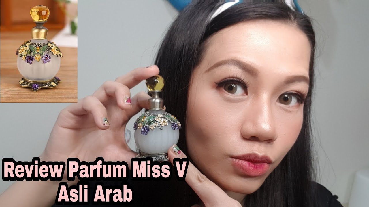 REVIEW PARFUM MUSK TAHARA SHAFAF - PARFUM MISS V ASLI ARAB - YouTube