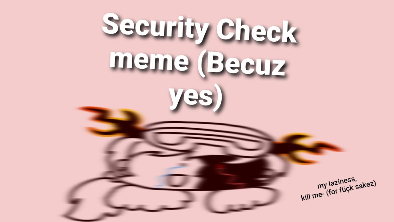 Security Check meme (Ft. Me,Sr XD and Classic Nub again lol) || Roblox ...