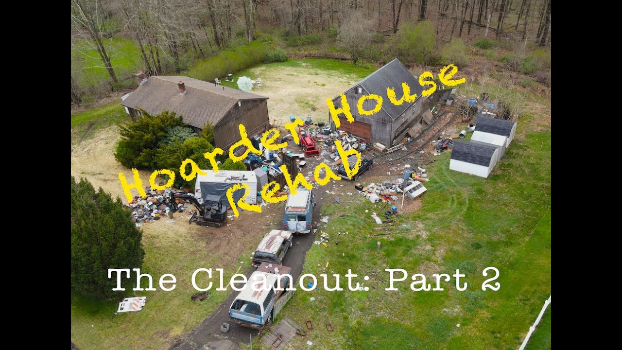 Hoarder House Rehab: The Cleanout Part 2 - YouTube