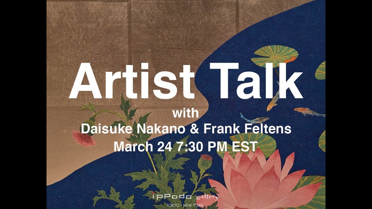 Artist Talk Frank Feltens x Daisuke Nakano - YouTube
