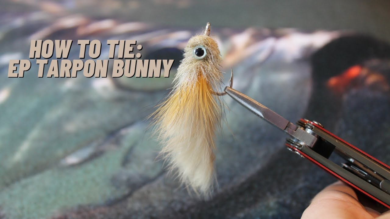Fly Tying Tutorial - EP Tarpon Bunny - YouTube