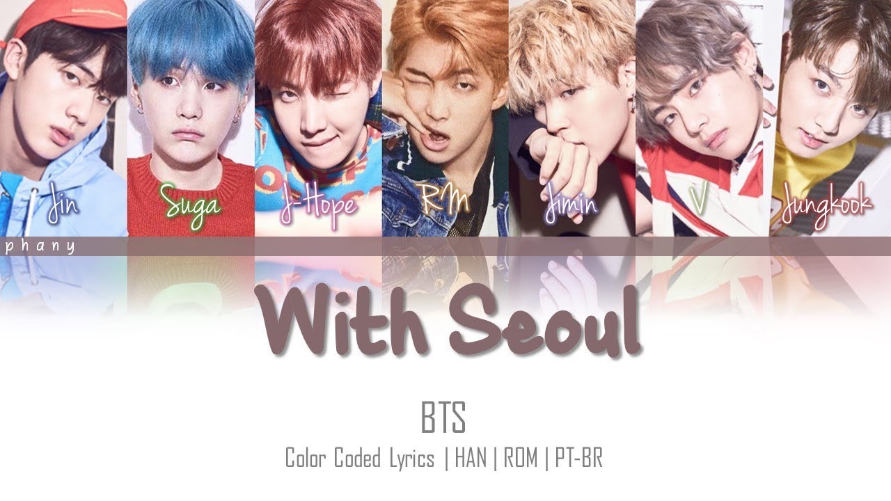 BTS - WITH SEOUL LEGENDADO (Color Coded HAN/ROM/PT-BR) - YouTube