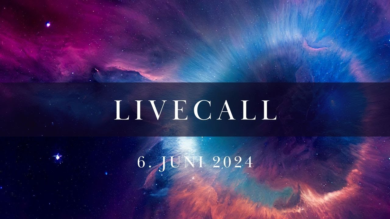 Livecall vom 6. Juni 2024 - YouTube