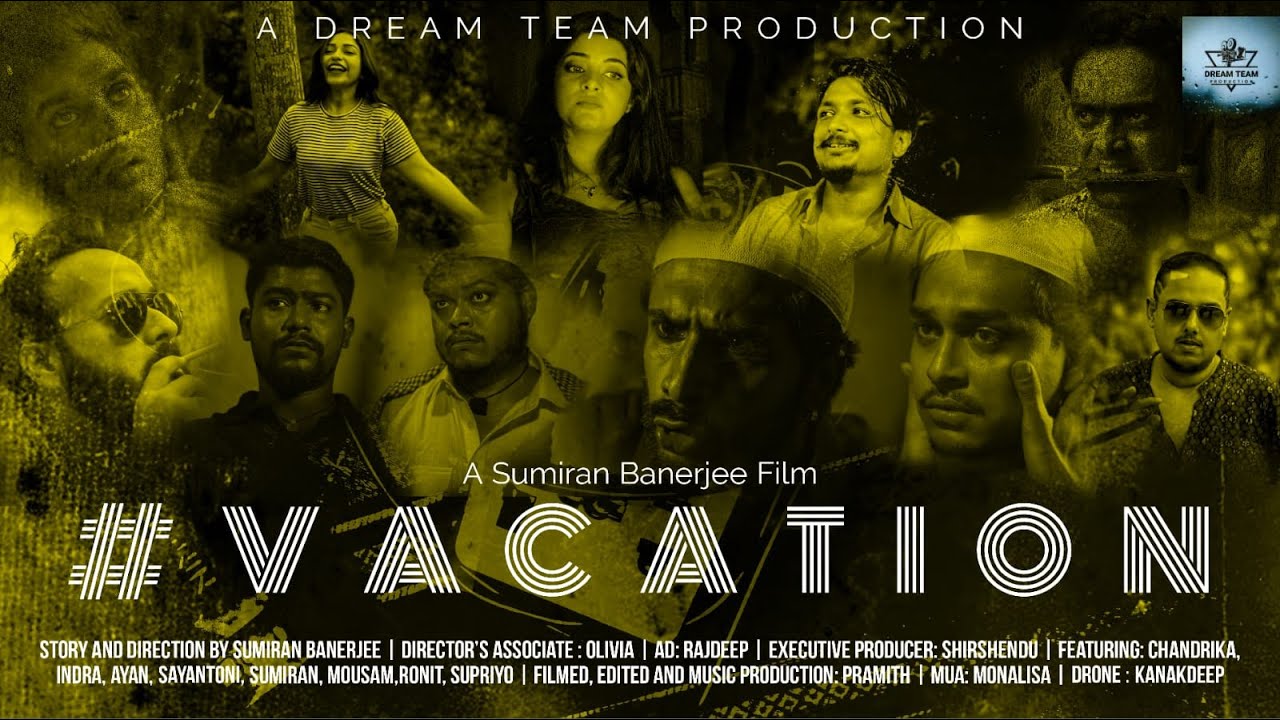 HASHTAG VACATION : Official Film | BENGALI SHORT FILM 2024 | DREAM TEAM ...