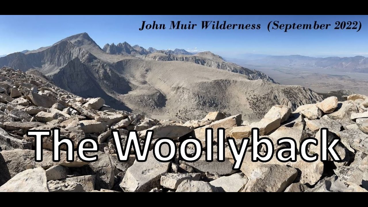 Woollyback - John Muir Wilderness, Cottonwood Lakes Trailhead (2022 ...