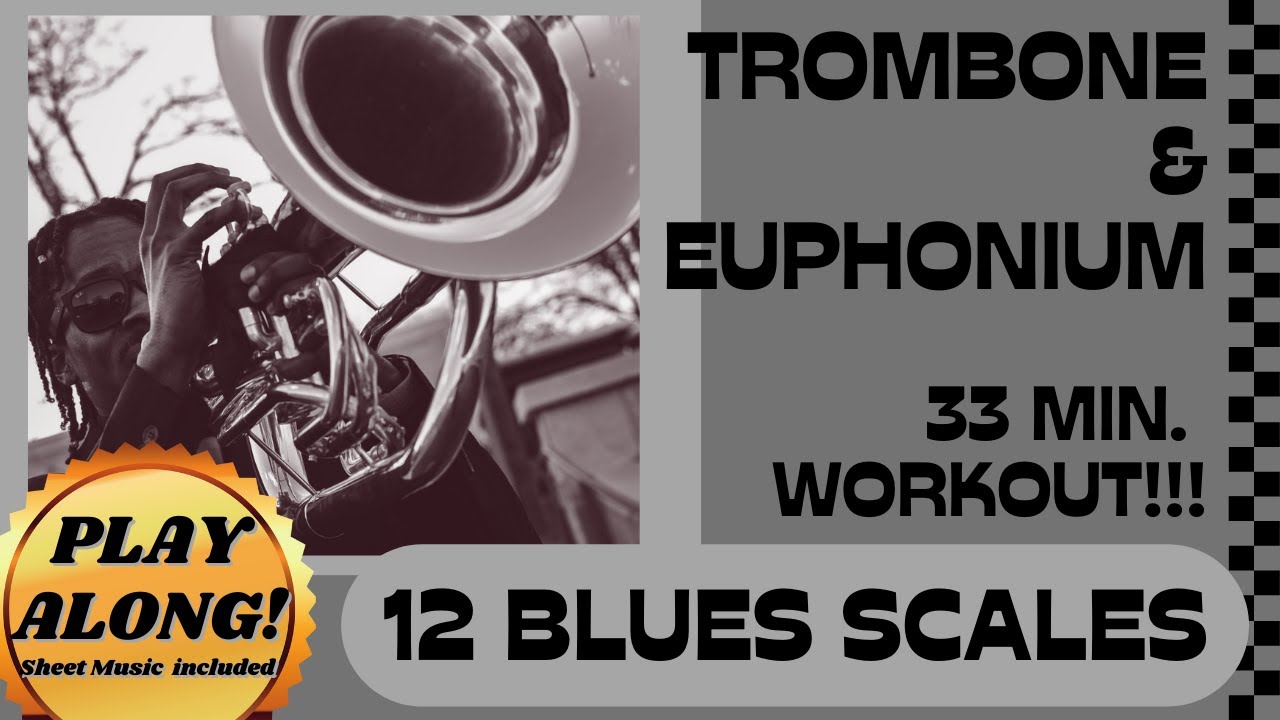 Play Along: Mastering the 12 BLUES SCALES- *Beginners Guide* (Trombone ...