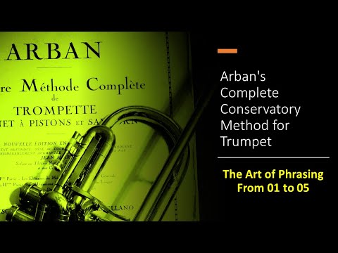 Arban's Complete Conservatory Method for Trumpet - The Art of Phrasing ...