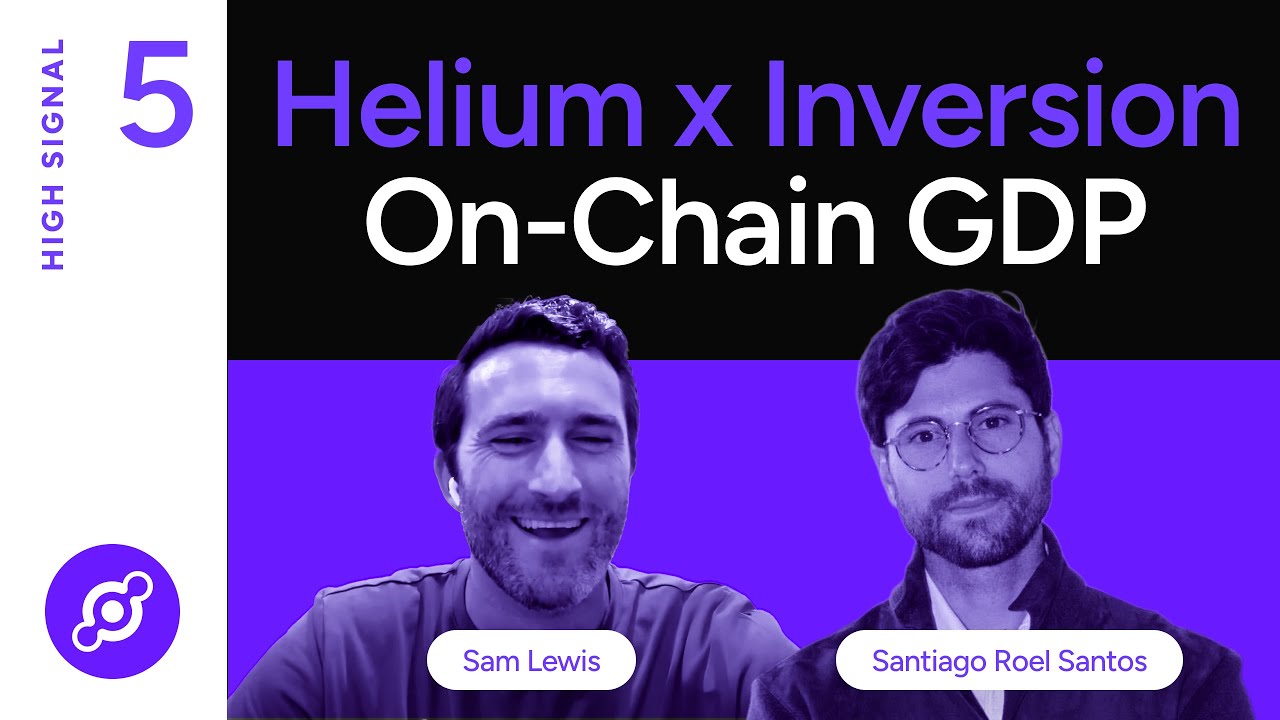 How Helium is Powering Real GDP On-Chain with Inversion Capital ...