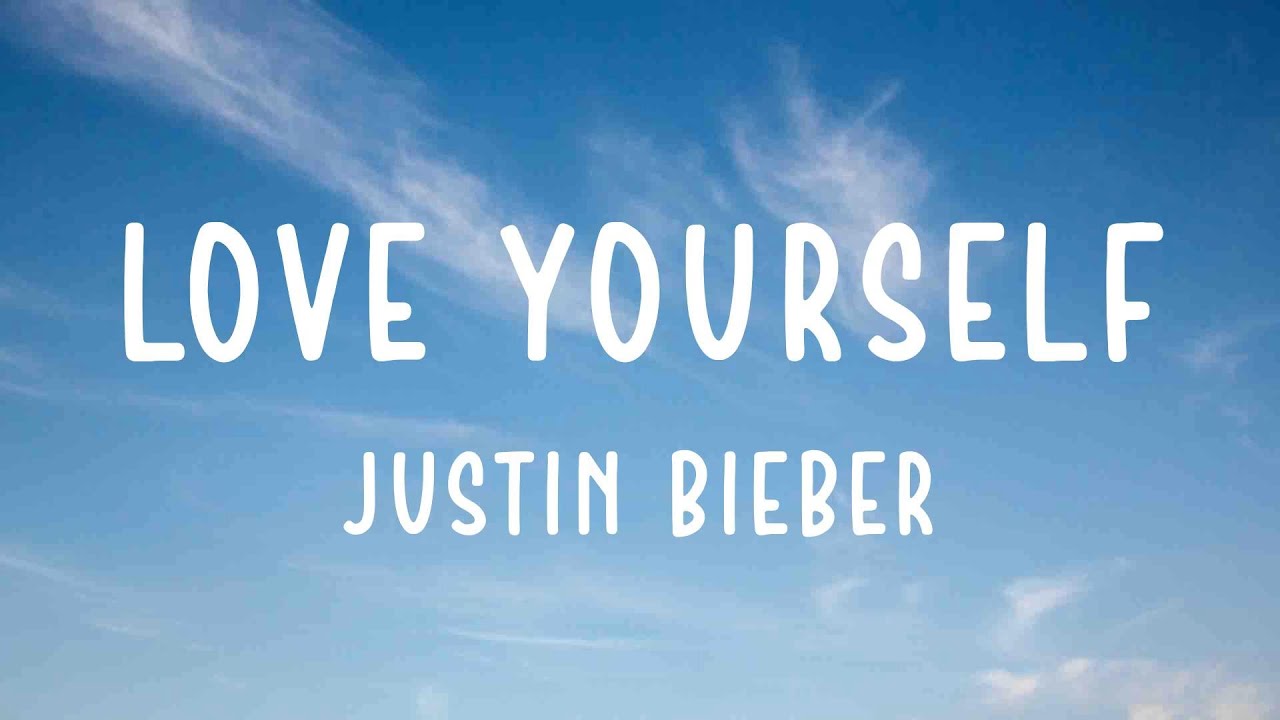 Justin Bieber - Love Yourself (Official Lyric Video) - YouTube