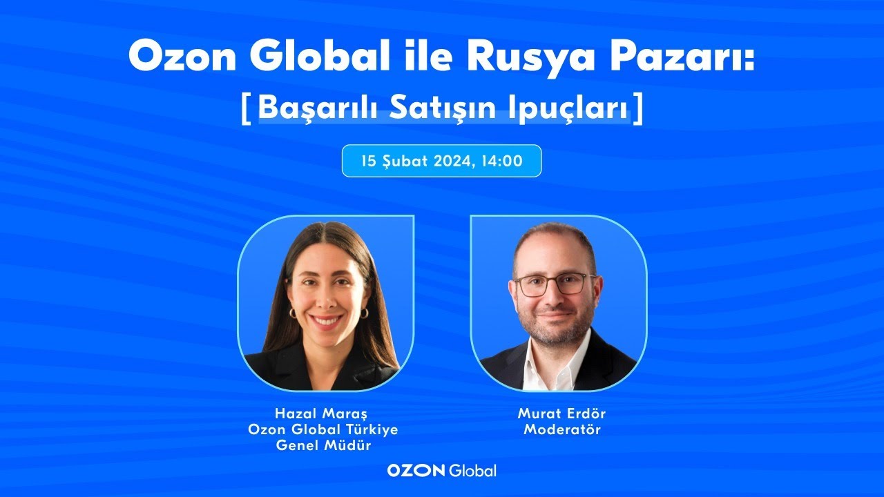 Ozon Global ile Rusya Pazarı : Başarılı Satışın İpuçları - YouTube