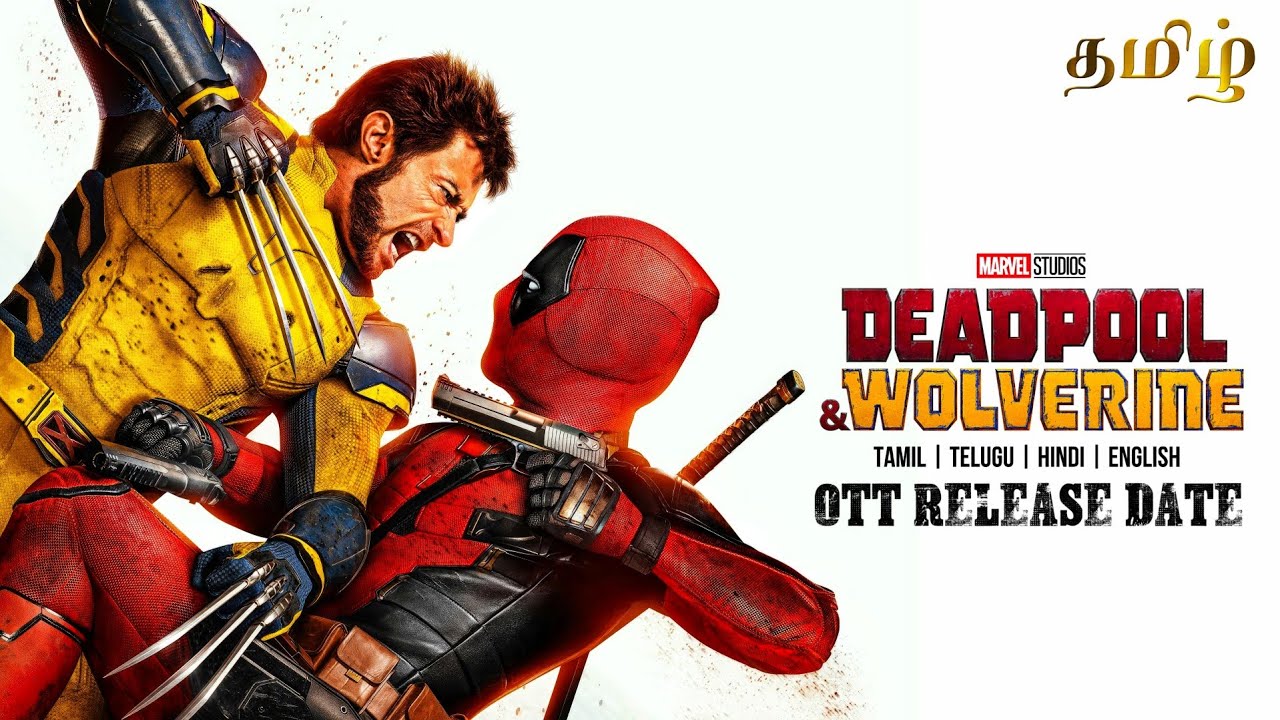 Deadpool And Wolverine Movie - OTT Release Date | Tamil Dubbed | Amazon ...