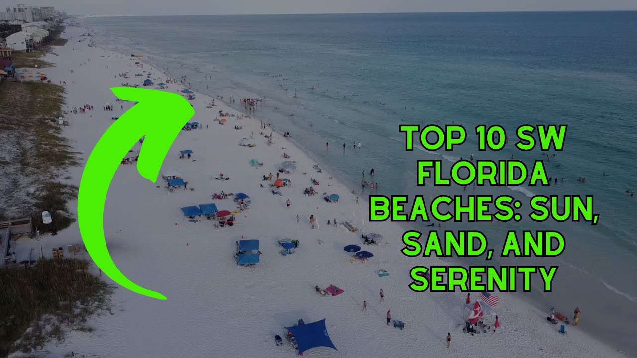 Travel To The Top 10 SW Florida Beaches: Sun, Sand, and Serenity - YouTube