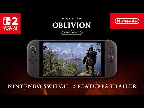 The Elder Scrolls IV: Oblivion Remastered – Features Trailer – Nintendo Switch 2