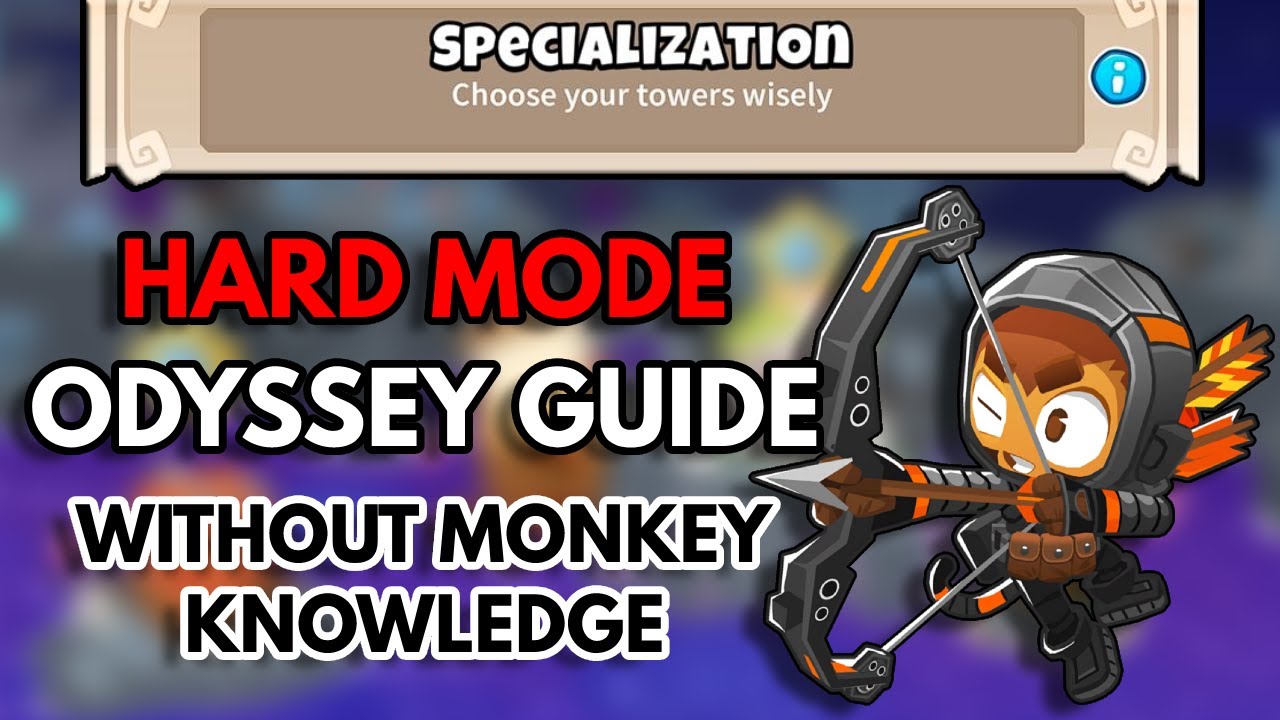BTD6 Odyssey Hard Mode [Guide] | No Monkey Knowledge | Specialization - YouTube