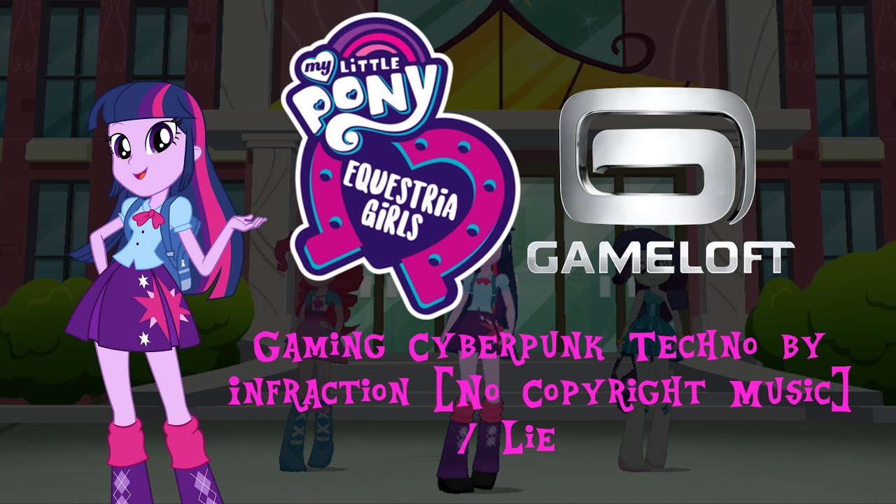 MLP Gameloft Dance Gaming Cyberpunk Techno by Infraction [No Copyright ...