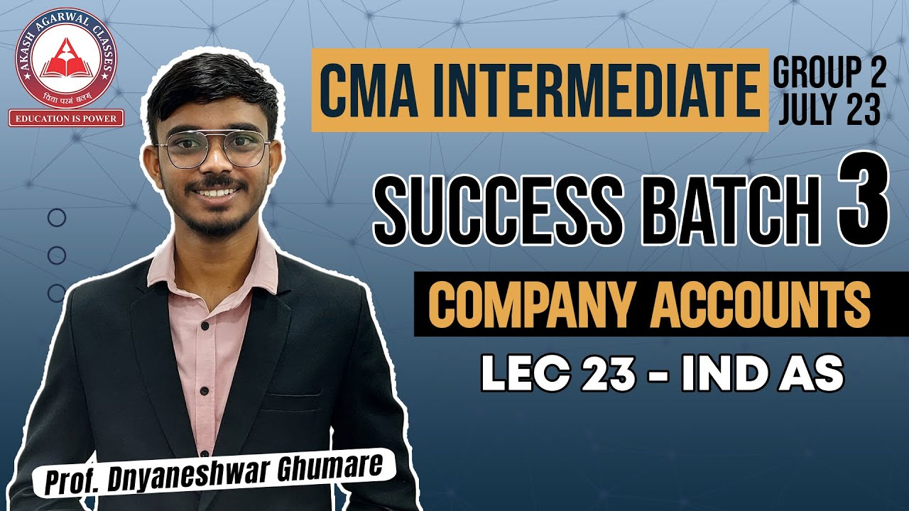 IND AS LEC 23 | SUCCESS BATCH 3 | CMA Inter Group 2 Accounts | AAC ...
