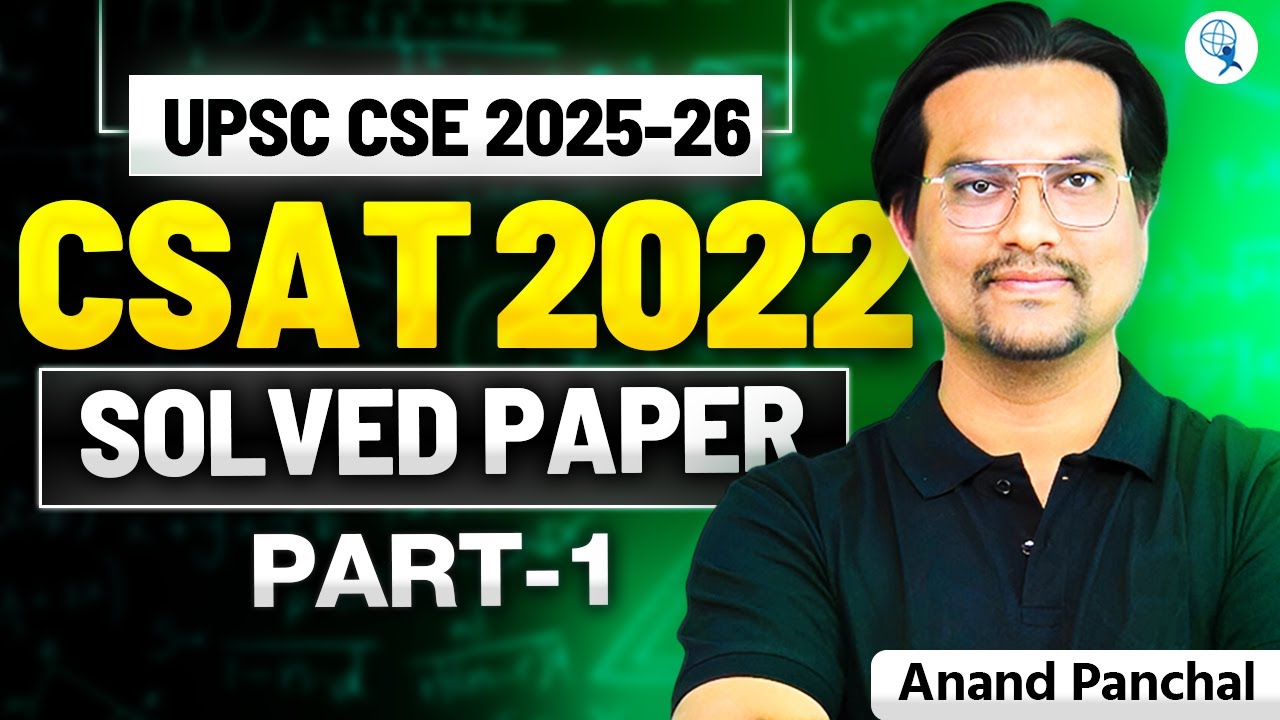 UPSC CSAT 2022 Solved paper Part 01 || By ANAND PANCHAL SIR || SCORDEMY ...