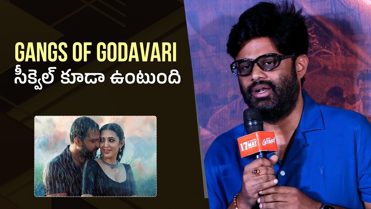 Producer Naga Vamsi Confirms Sequel for GOG @ Gangs Of Godavari Teaser ...