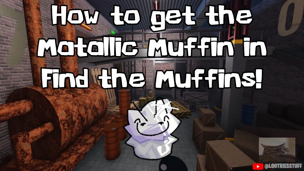 How to get the Metallic Muffin in Find the Muffins! (ROBLOX) - YouTube