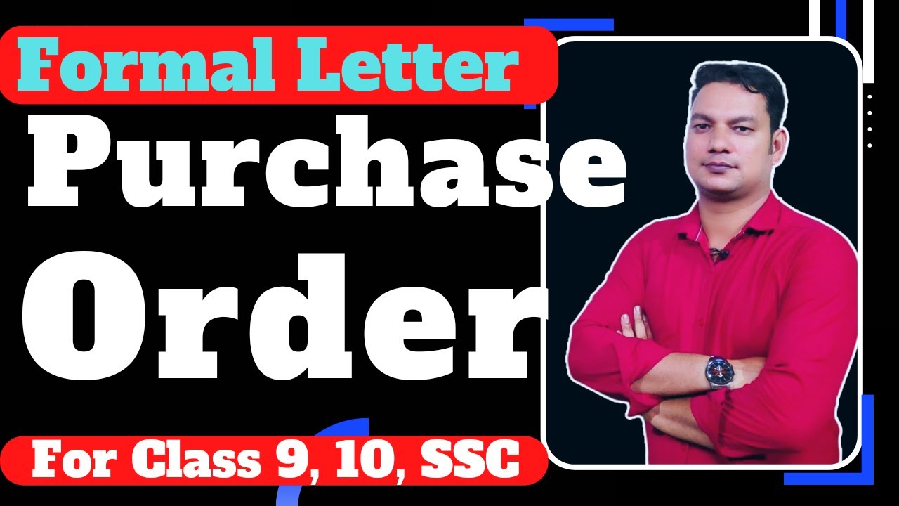 Purchase Order Writing || Formal Letter Writing || 9, 10, SSC - YouTube