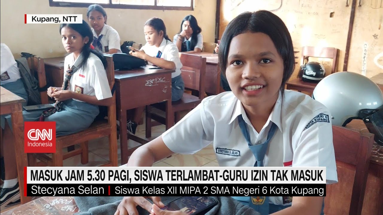 Masuk Jam 5.30 Pagi, Banyak Siswa NTT yang Terlambat - YouTube