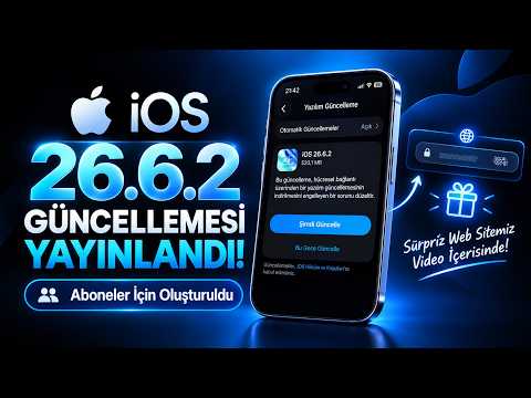 iOS 26.6.2 Güncellemesi Yayınlandı! Özel Duyuru İçerir!