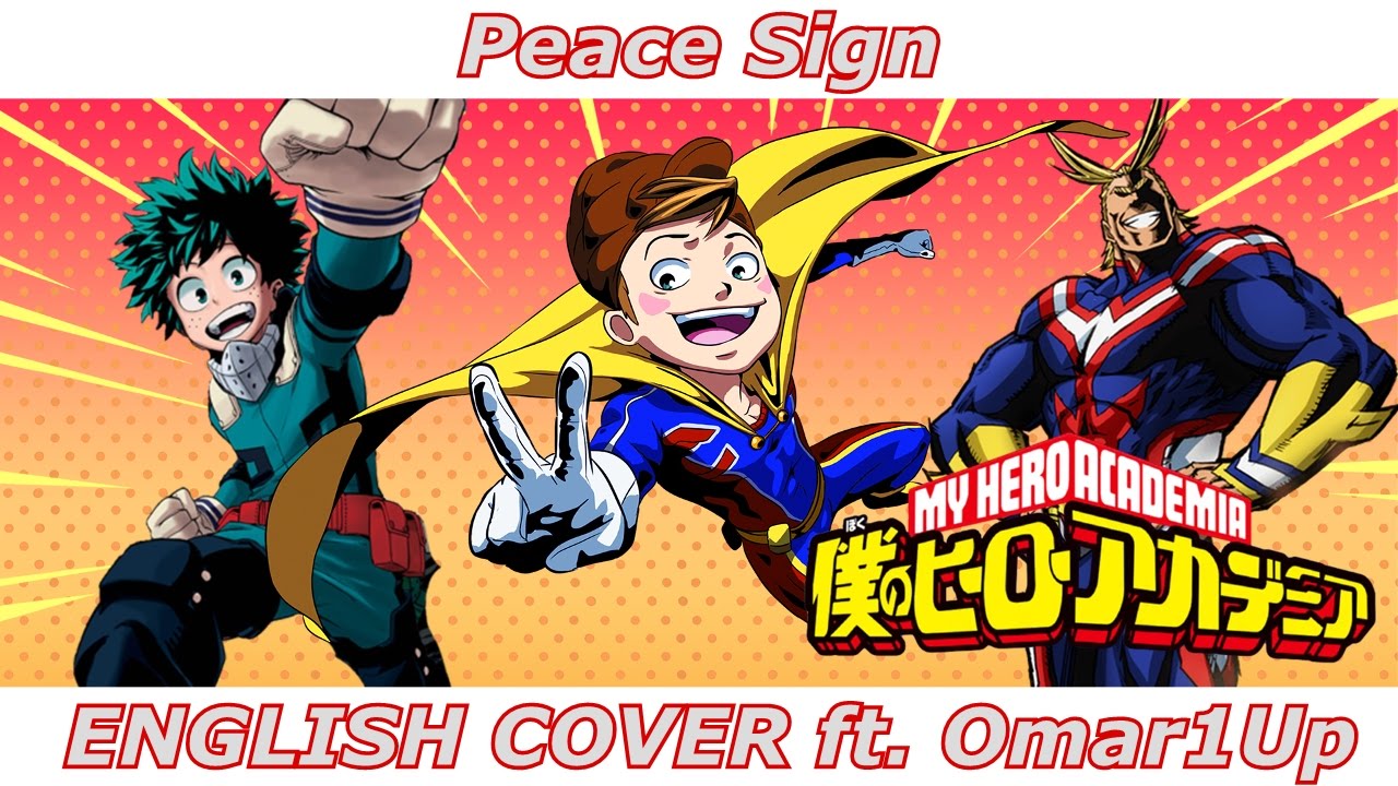 Peace Sign - My Hero Academia S2 OP (ENGLISH COVER) - YouTube