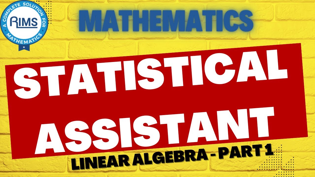 Statistical Assistant | Mathematics | Linear Algebra | Part 1 | Kerala ...