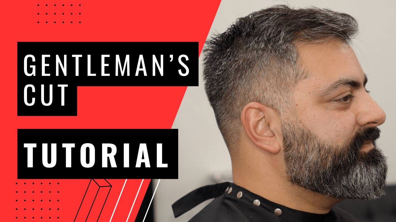THE PERFECT GENTLEMAN'S CUT!! - YouTube