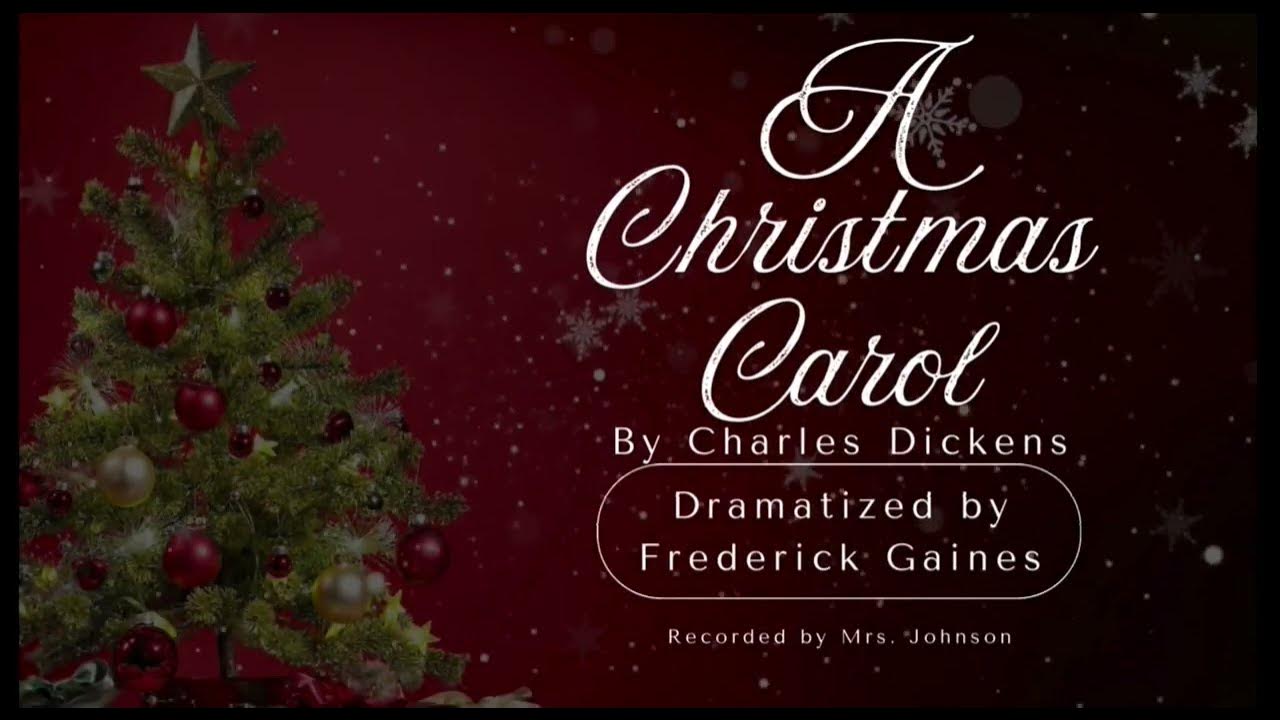 Charles Dickens' "A Christmas Carol": Dramatized by Frederick Gaines ...