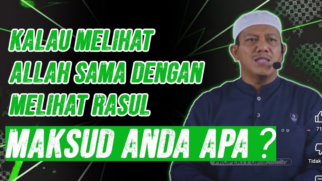Kalau melihat Allah sama dengan melihat rasul, maksud anda apa ...