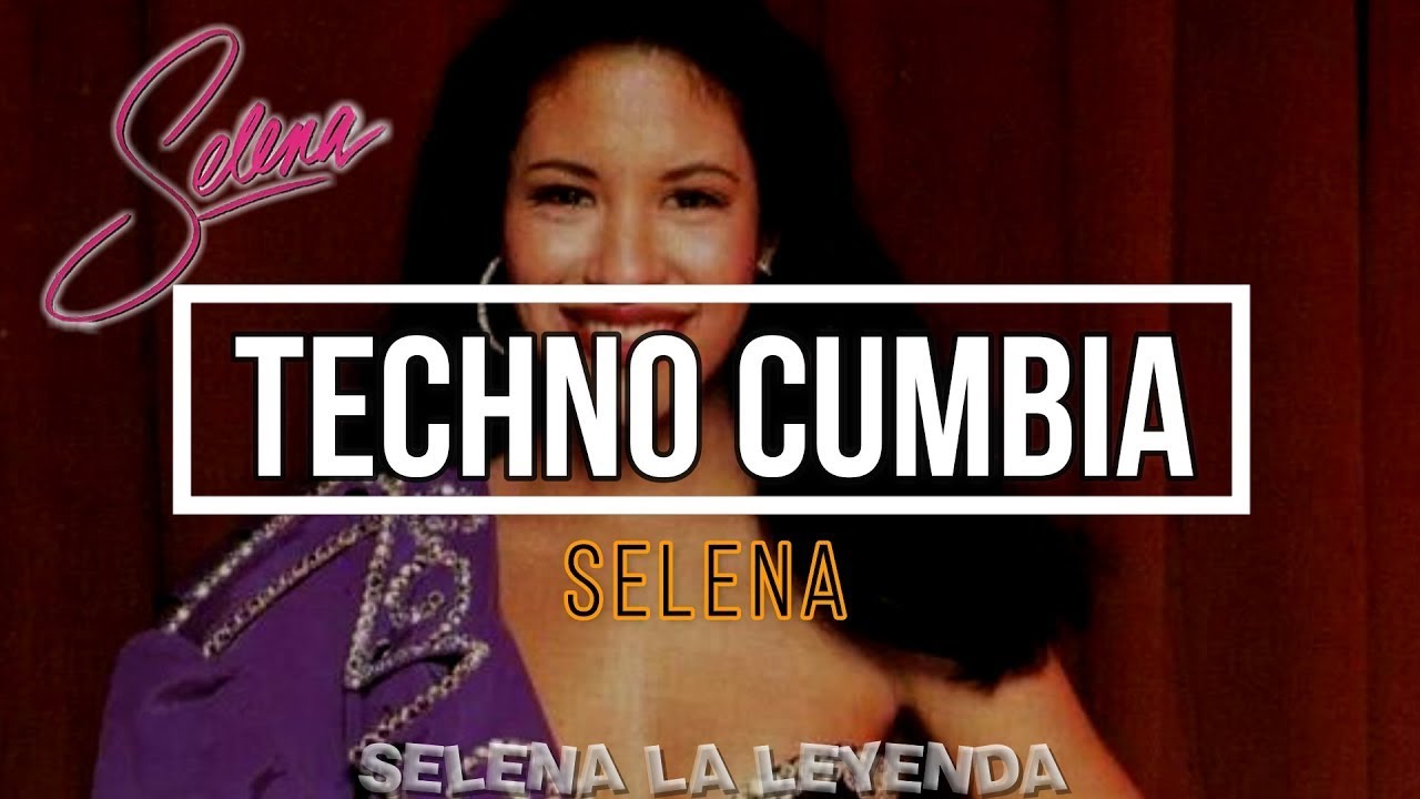 Techno cumbia -Ft Selena - YouTube