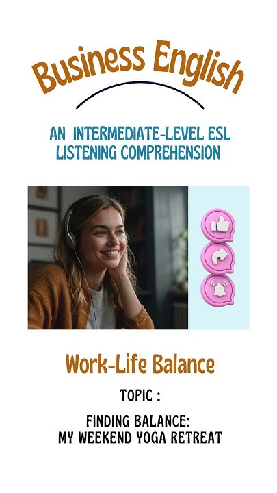 15. Work-Life Balance, An Intermediate Level Business English ESL ...