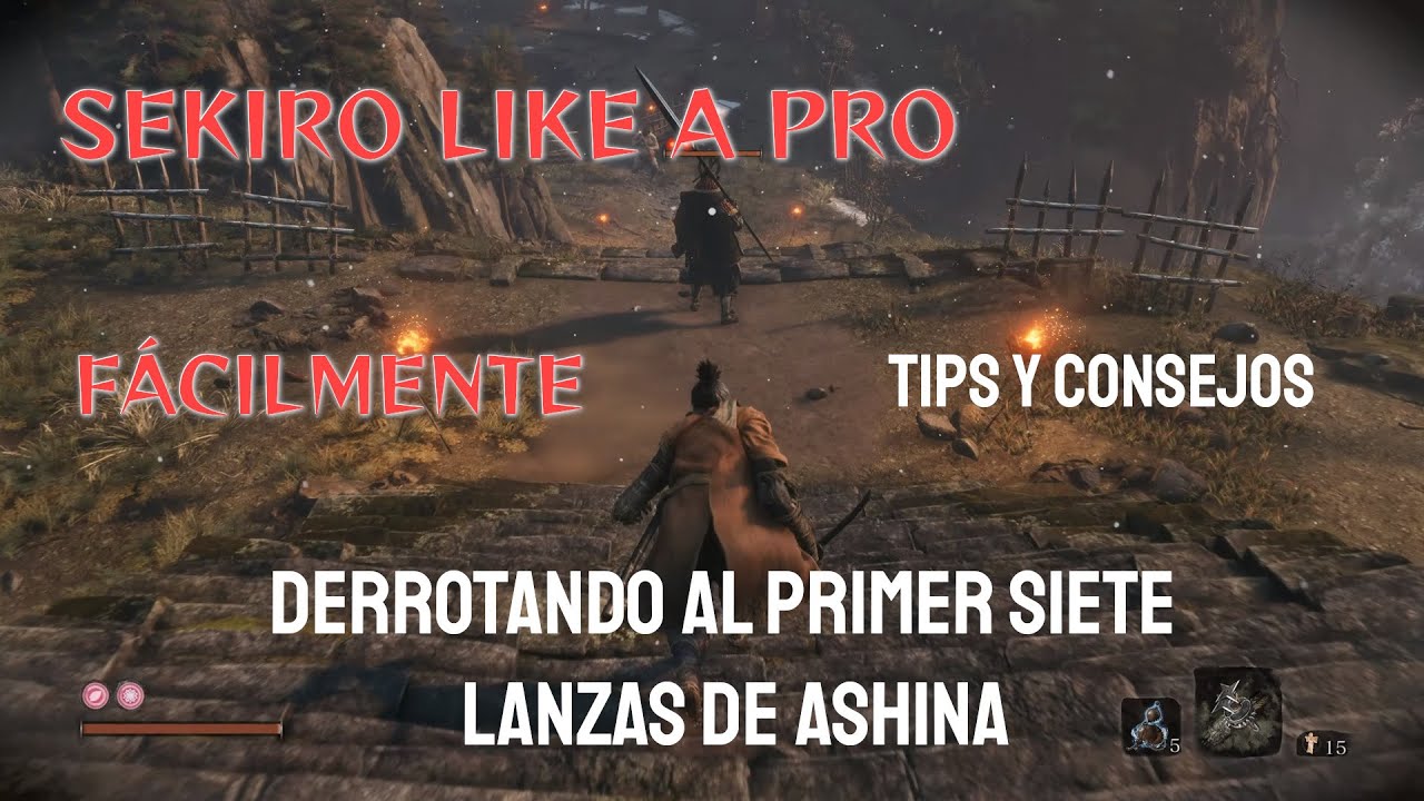 Como derrotar al primer 7 lanzas de Ashina fácilmente en Sekiro. - YouTube