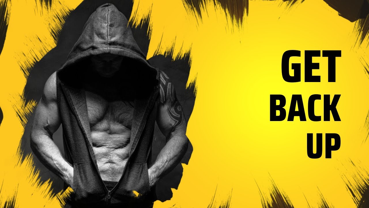 GET BACK UP - Motivational Speech - YouTube