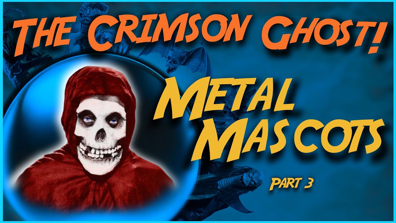 The Crimson Ghost Metal Mascots Part 3 Chords Chordify