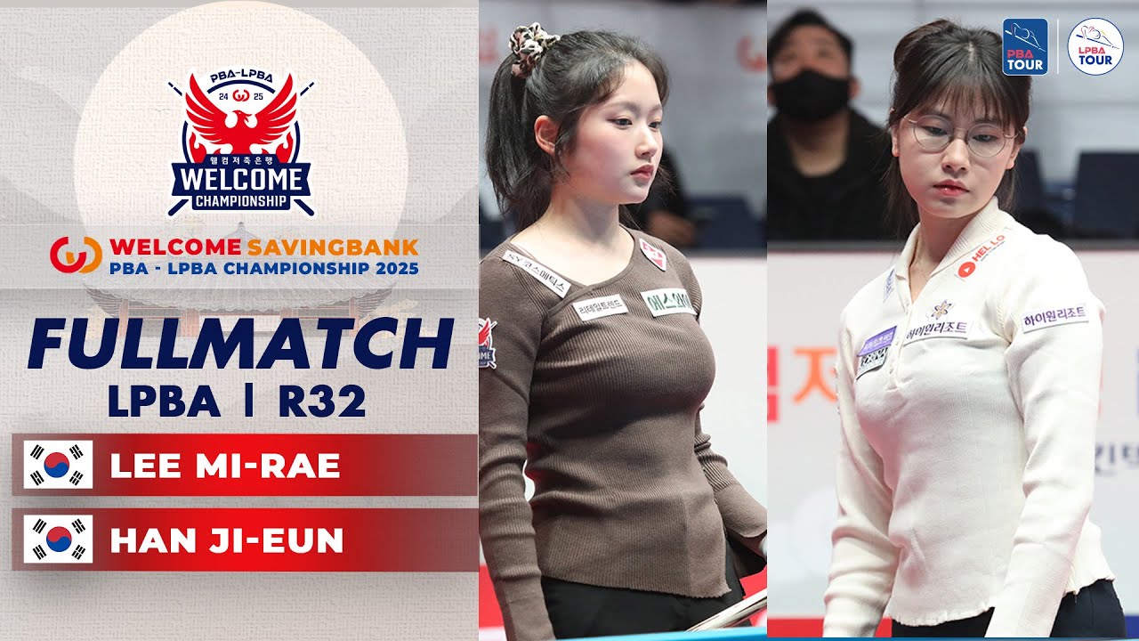 FULLMATCH: Mi-rae LEE vs Ji-eun HAN | LPBA R32 | WELCOME SAVINGBANK LPBA CHAMPIONSHIP 2025 - YouTube